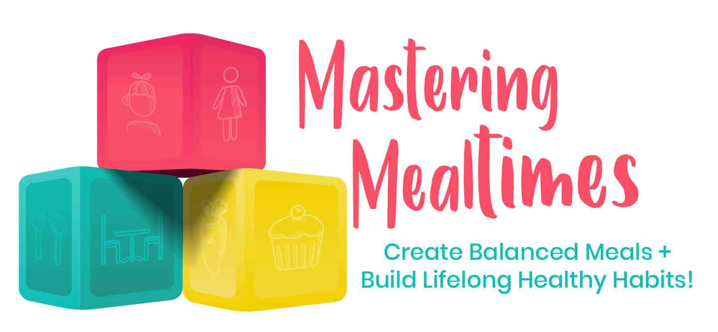 Mastering Mealtimes | New Ways Nutrition Mastering Mealtimes | New Ways Nutrition